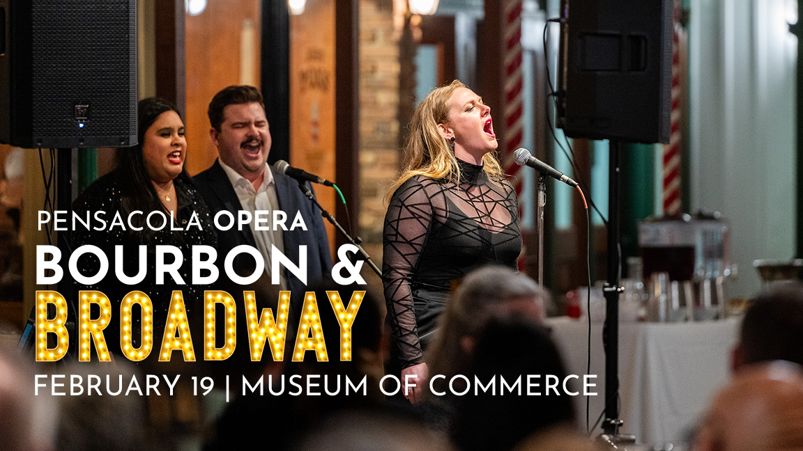 Bourbon & Broadway - Pensacola Opera